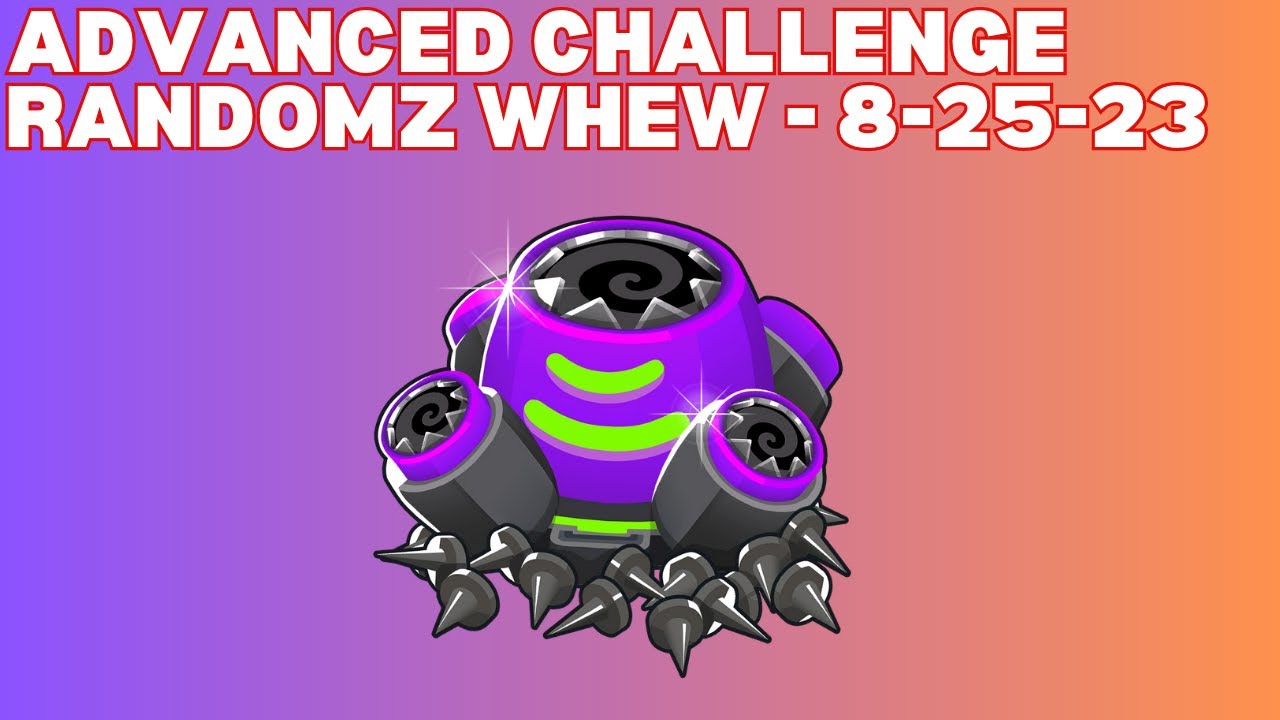 Advanced Challenge - Randomz Whew - 8-25-23 - YouTube