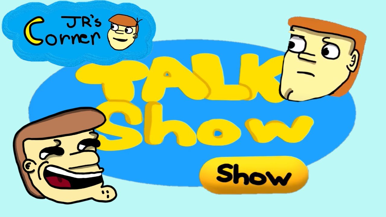 The Talk Show Show! (JR's Corner #1) - YouTube