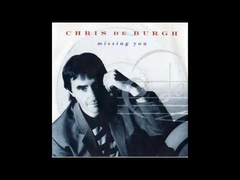 Chris De Burgh - Missing You