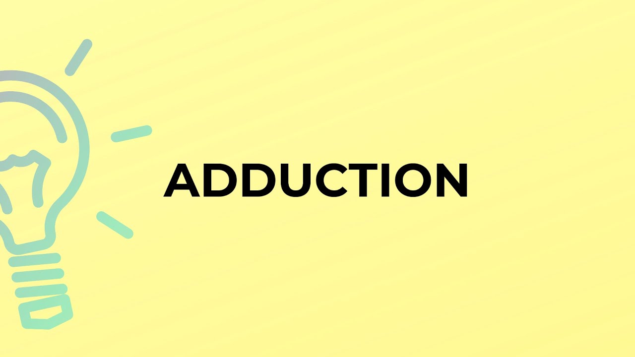 What Is The Meaning Of The Word ADDUCTION YouTube what-is-the-meaning-of-the-word-adduction-youtube
