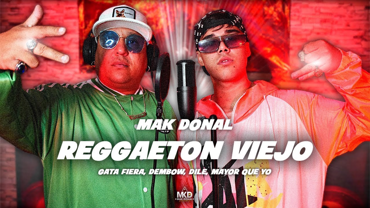 Mak Donal - Reggaeton Viejo (Cumbia) - YouTube