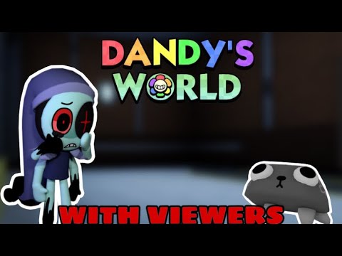 ROBLOX & DANDYS WORLD WITH VIEWERS - YouTube