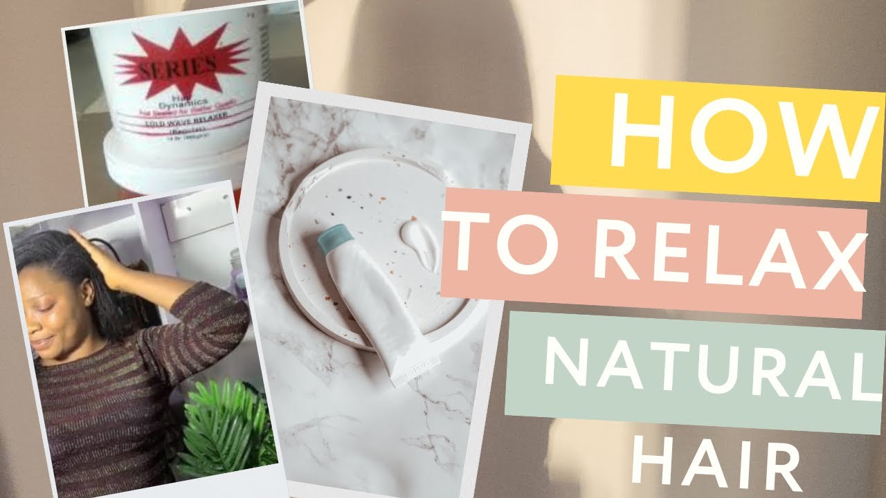 How to Relax Natural Hair Safely| Step-by-Step Guide for Smooth ...