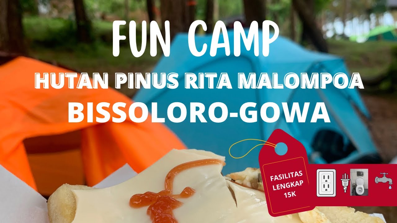 FUN CAMP HUTAN PINUS RITA MALOMPOA BISSOLORO GOWA - YouTube