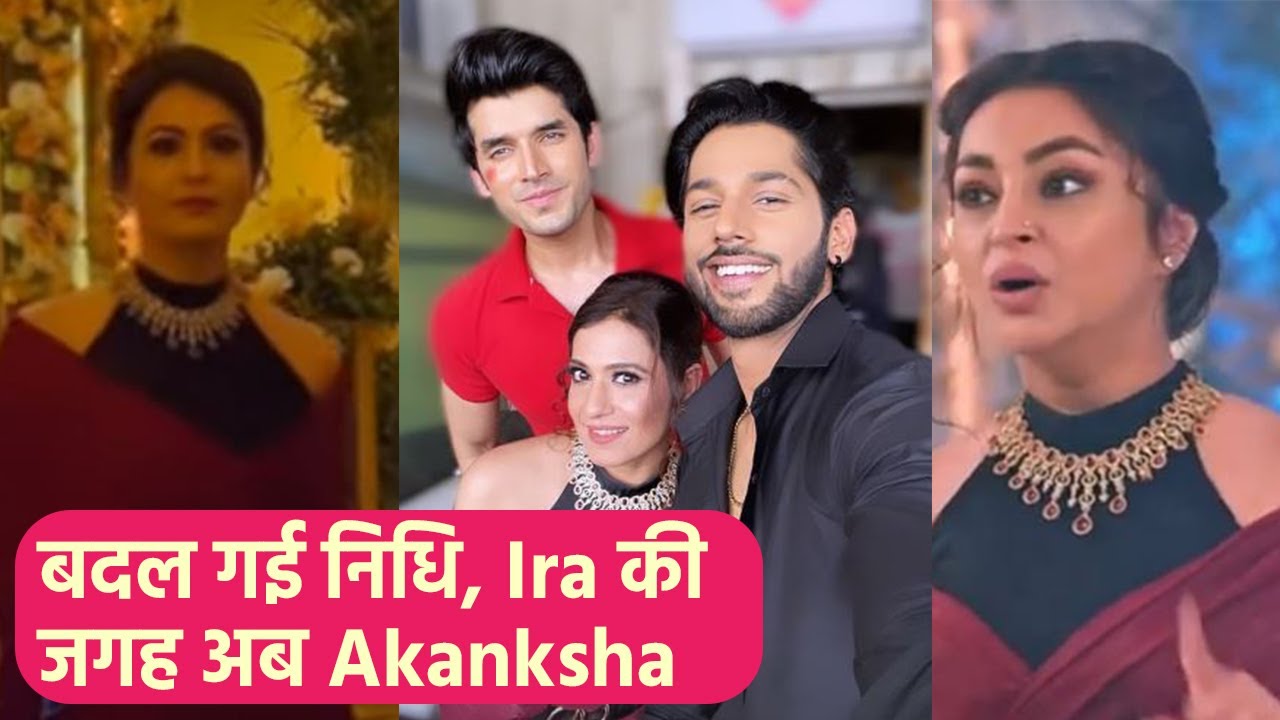 Kundali Bhagya update; Ira Sone AKA Nidhi ने छोड़ा शो; Akanksha Juneja ...
