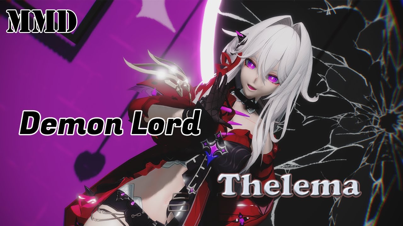 [MMD / Honkai Impact 3rd】 Demon Lord (Thelema) - YouTube