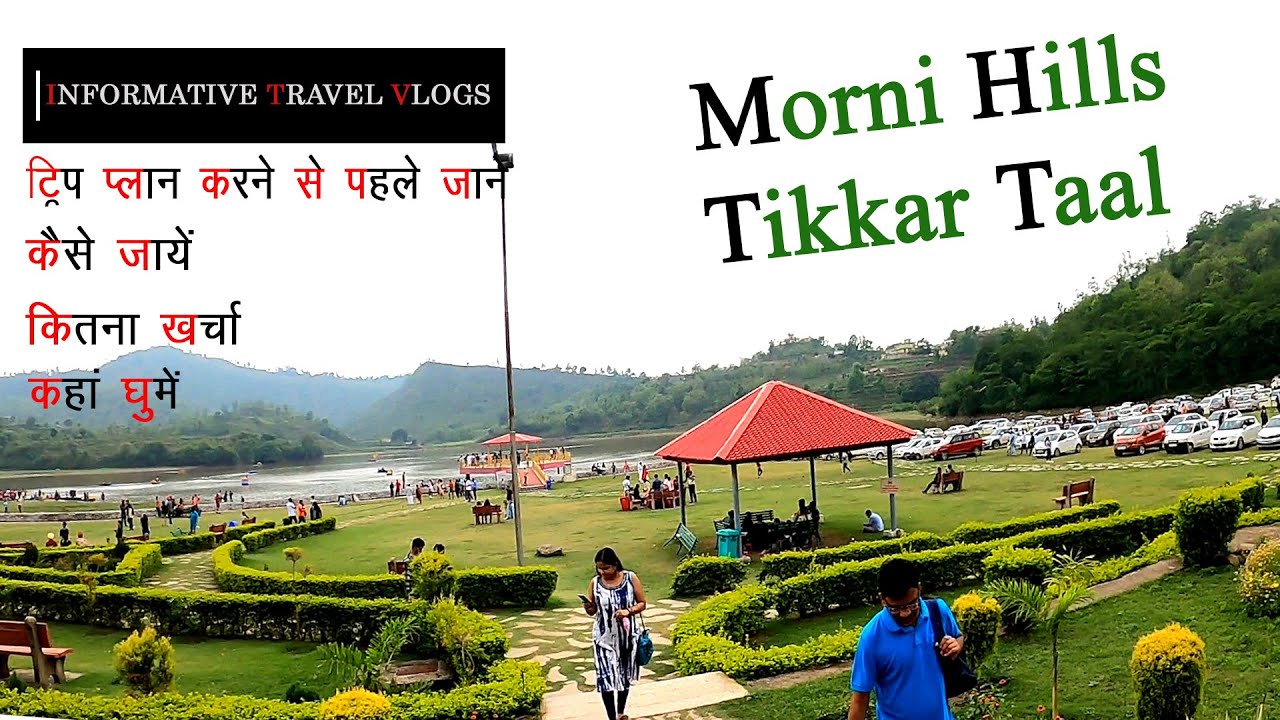 Morni Hills, Tikkar Taal Lake, Chandigarh to Morni Hills, Way to Morni ...