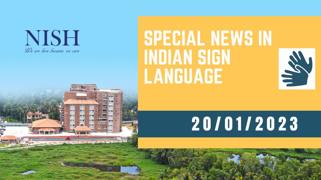 NISH Special News in Indian Sign Language - YouTube