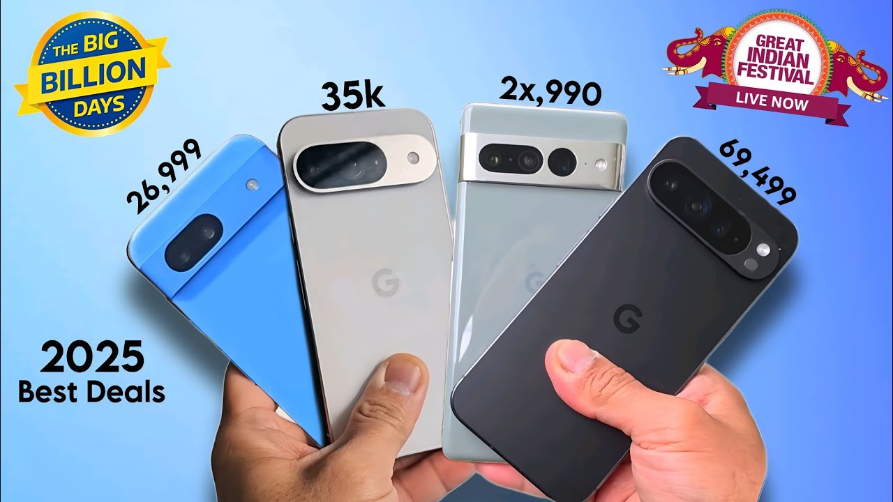 All Google Pixel Phones Prices in Flipkart BBD & Amazon Sale 2025 ...