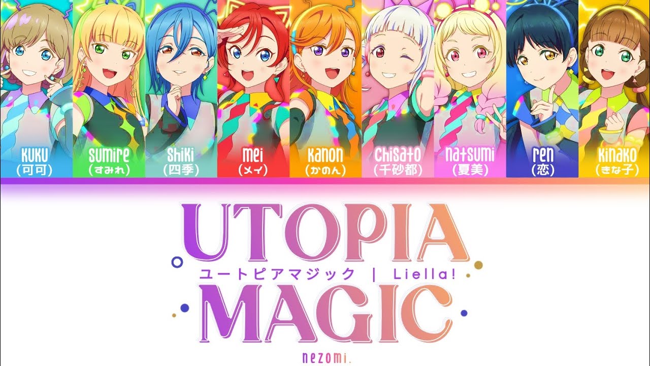 [FULL] ユートピアマジック (Utopia Magic) — Liella! — Lyrics (KAN/ROM/ENG/ESP ...