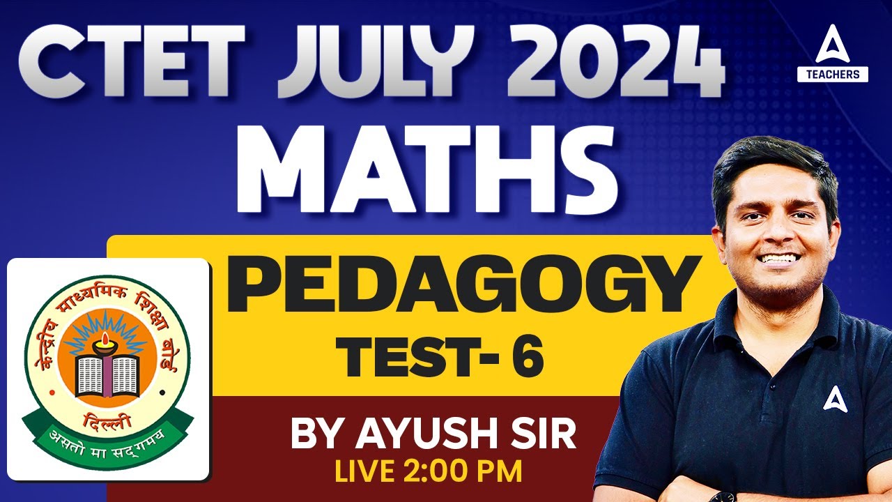 CTET Maths Preparation Paper 1 | CTET Math Pedagogy #6 By Ayush Sir ...