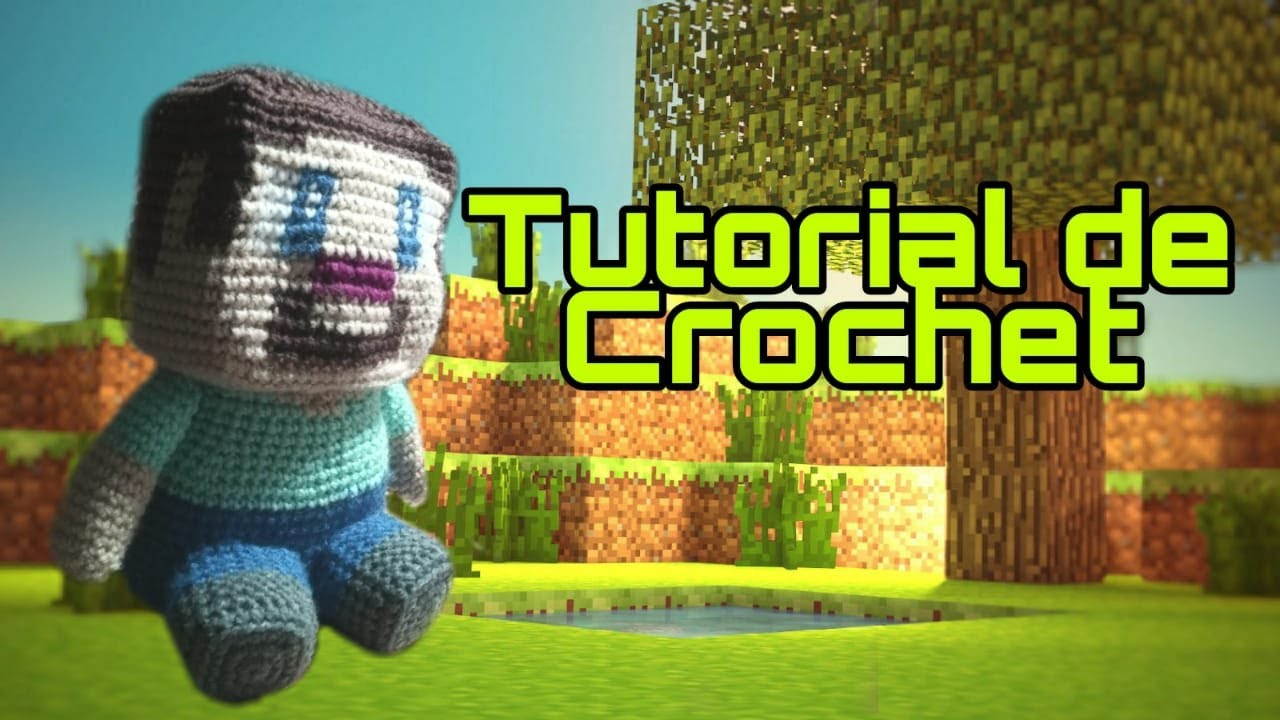 !STEVE DE MINECRAFT¡Tutorial De Crochet, Amigurumi. - YouTube