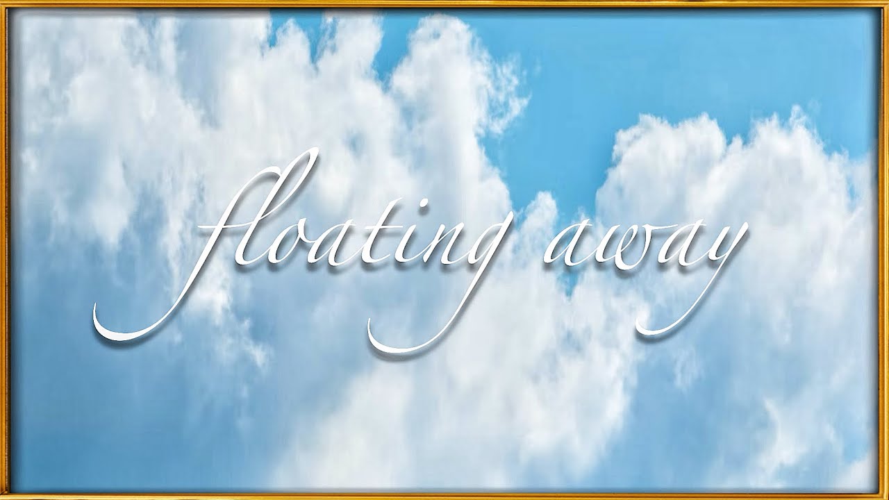 floating away - YouTube