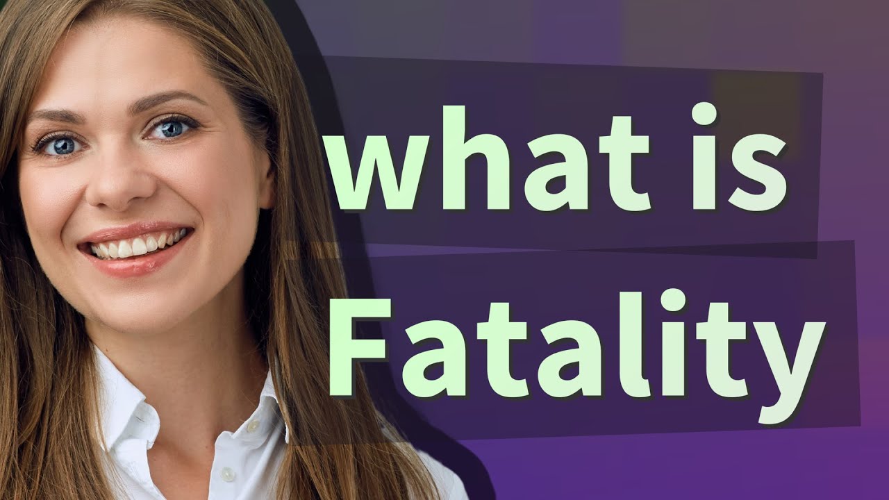 Fatality | meaning of Fatality - YouTube