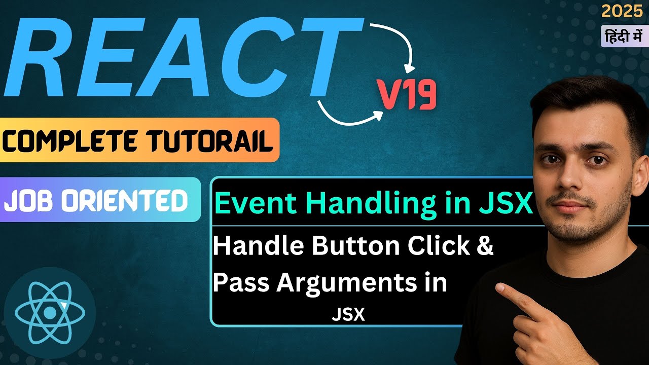 #25 React JS Events: Handle Button Click & Pass Arguments in JSX | React JS Tutorial in Hindi ...