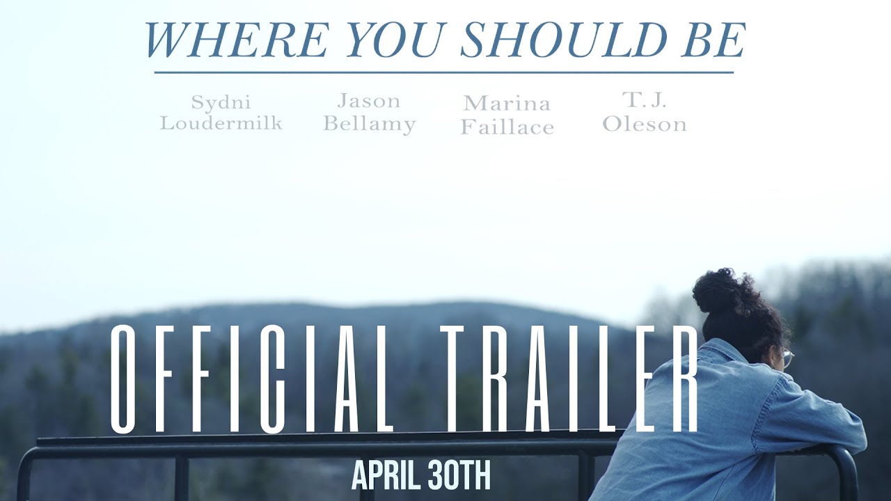 Where You Should Be - Official Trailer - YouTube
