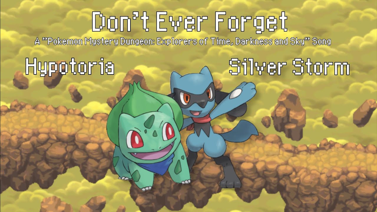 Don't Ever Forget - Hypotoria & Silver Storm - A "Pokemon Mystery ...