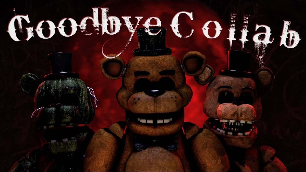 [FNAF SFM] Goodbye Collab - YouTube