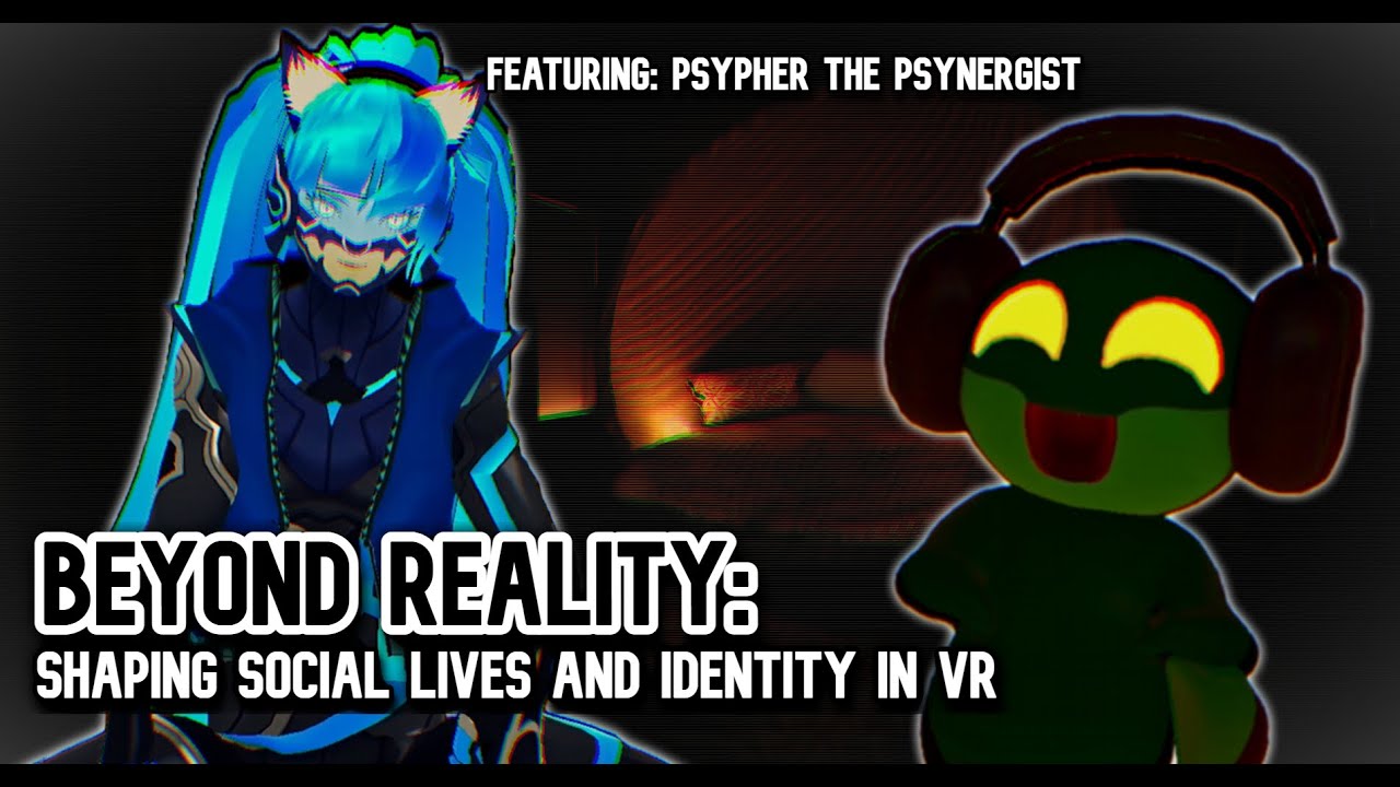 VR - Beyond Reality Episode 7: Psypher the Psynergist - YouTube