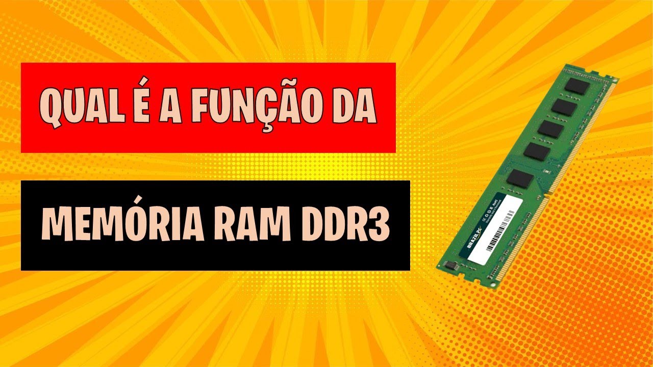 O que é uma memória ram ddr3 e a sua principal função no pc: Soft-Play ...