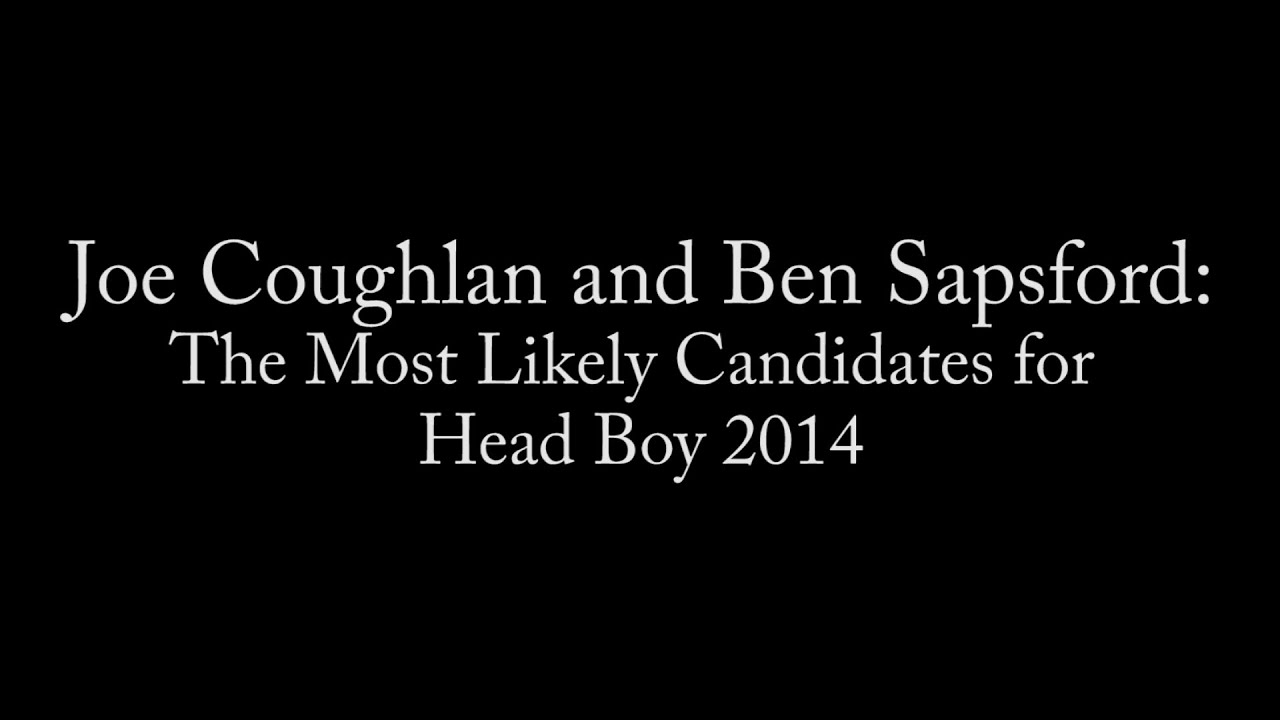 Joe Coughlan and Ben Sapsford: The Most Likely Candidates for Head Boy ...