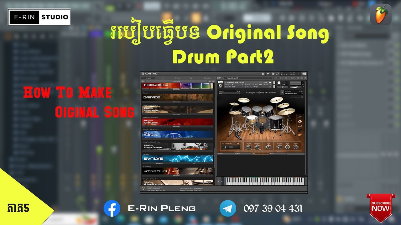 របៀបធ្វើបទ Original Song- ភាគ 5 " How To Make Original Song- Part5" Drum2 " By E-Rin Pleng - YouTube