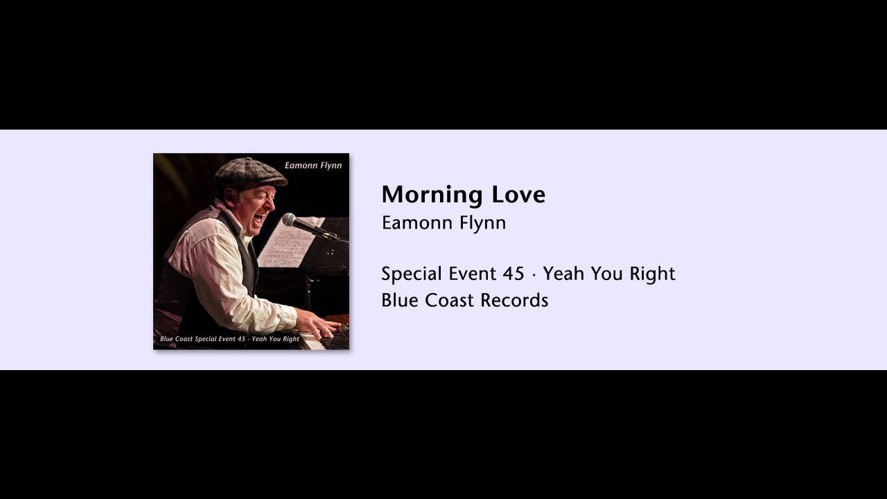 Eamonn Flynn - Morning Love - Blue Coast Special Event 45-Yeah You ...