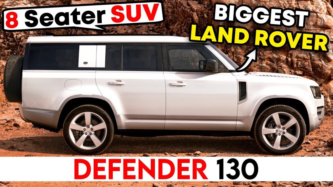 Land Rover की पेहली 8 Seater SUV | 2022 New Land Rover Defender 130 ...