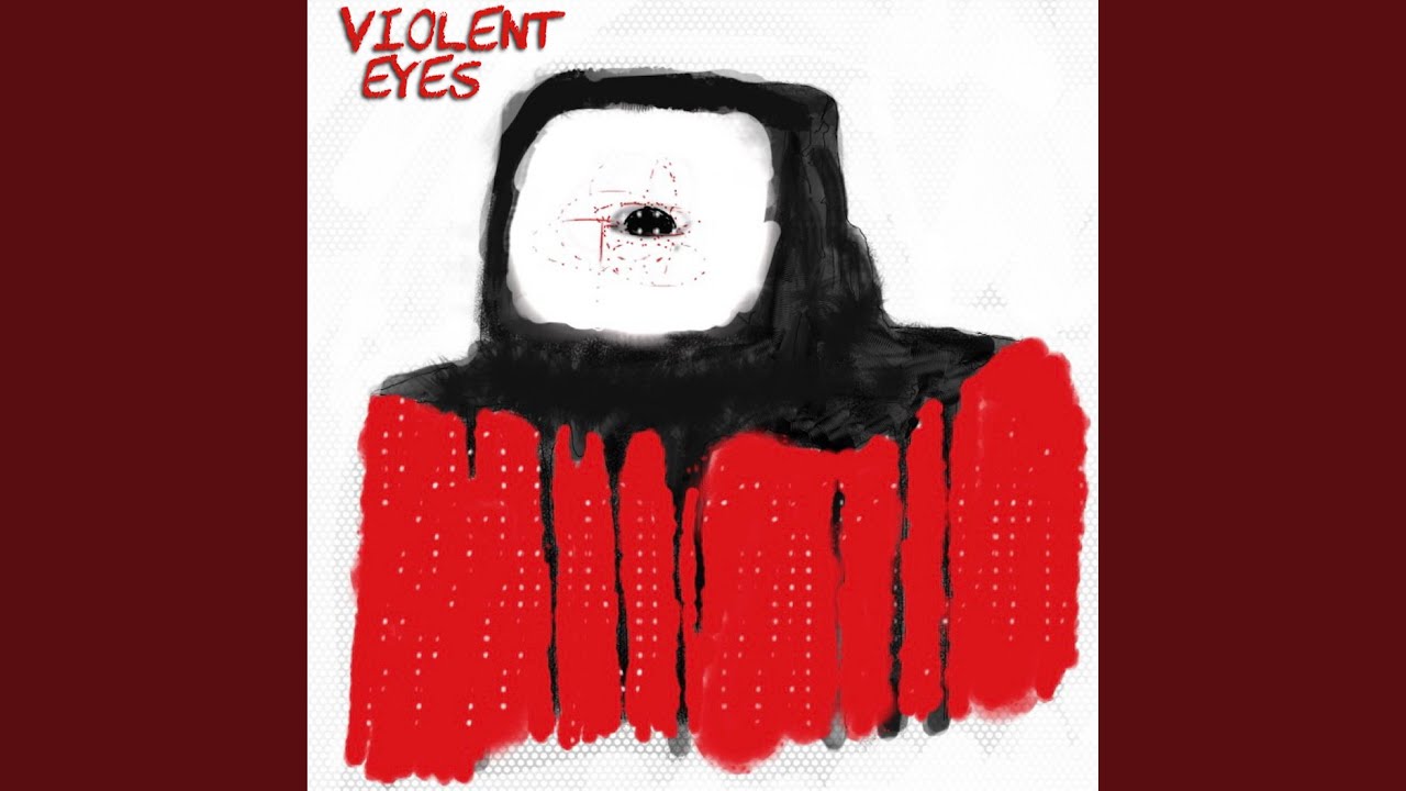 Violent Eyes - YouTube