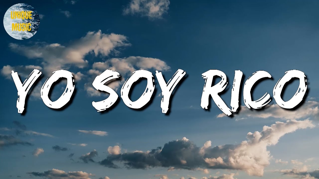 🎵 Los Dos Carnales - Yo Soy Rico (Letra\Lyrics) - YouTube
