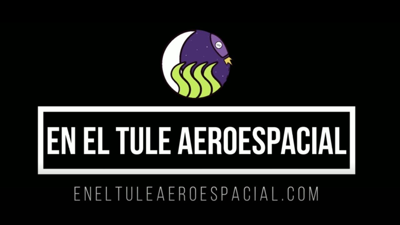 En El Tule Aeroespacial - YouTube