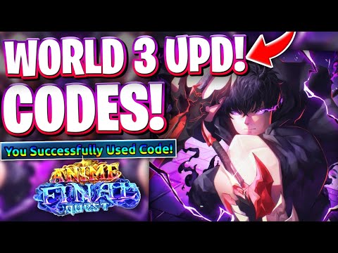 🌏*WORLD 3* ROBLOX ANIME FINAL QUEST CODES!BRAND NEW WORLD 3 UPDATE CODES FOR ANIME FINAL QUEST (AFQ)