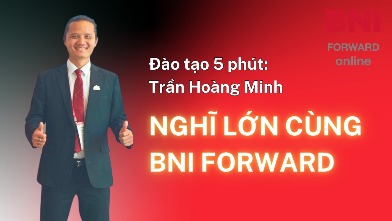 Nghĩ Lớn cùng BNi Forward - YouTube