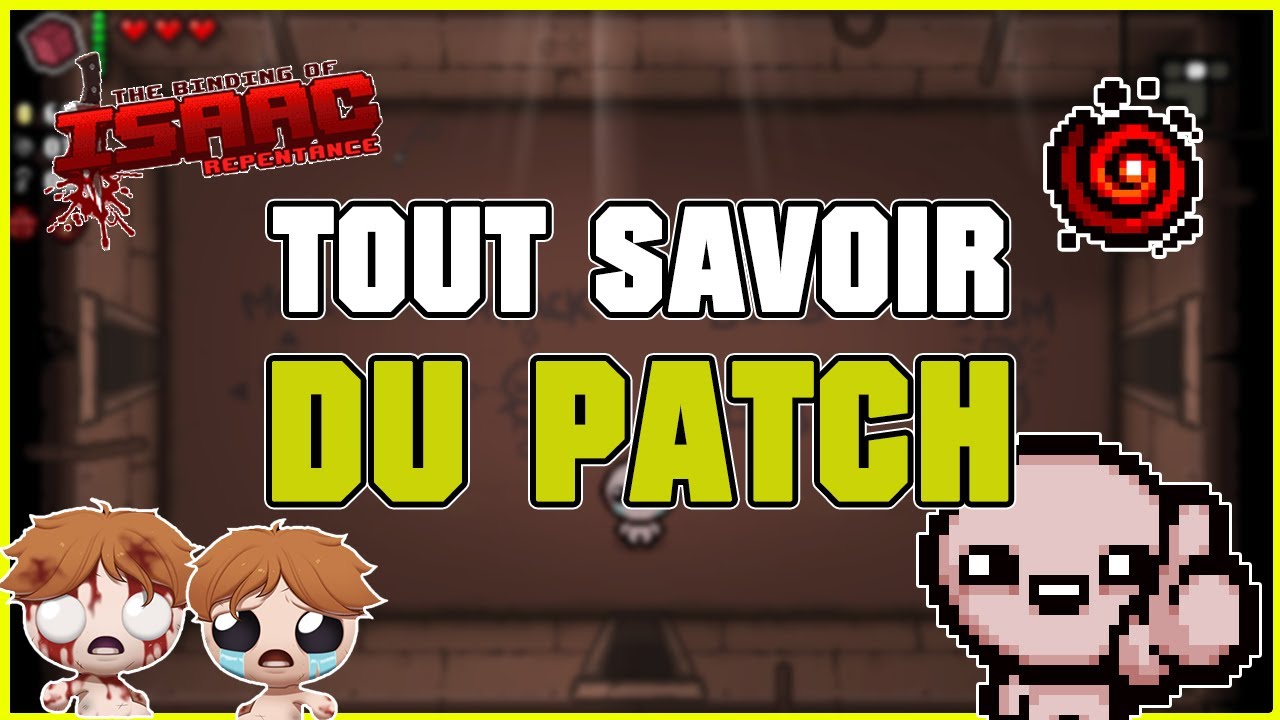 Tout savoir sur le dernier patch Isaac ! (+ tuto installation) - YouTube