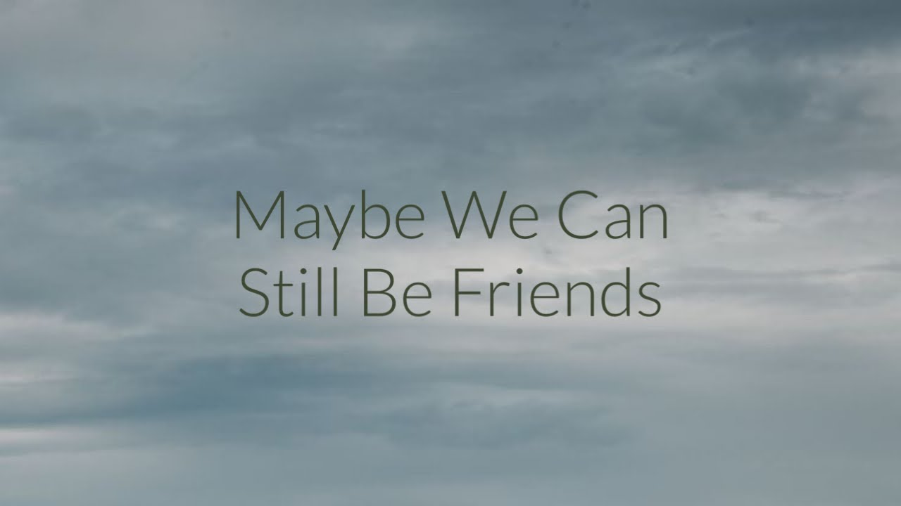 Maybe We Can Still Be Friends - Sture Zetterberg. [ #music #lyrics ...