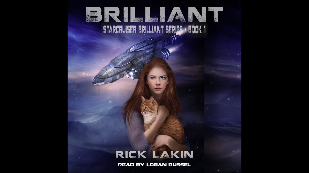 Brilliant by Rick Lakin, Book 1 of StarCruiser Brilliant Series - Read ...