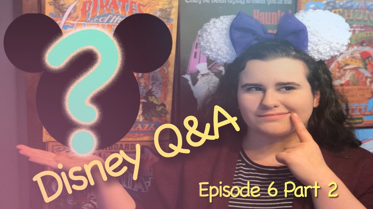 Next Stop: Your Disney Questions Part 2 - YouTube