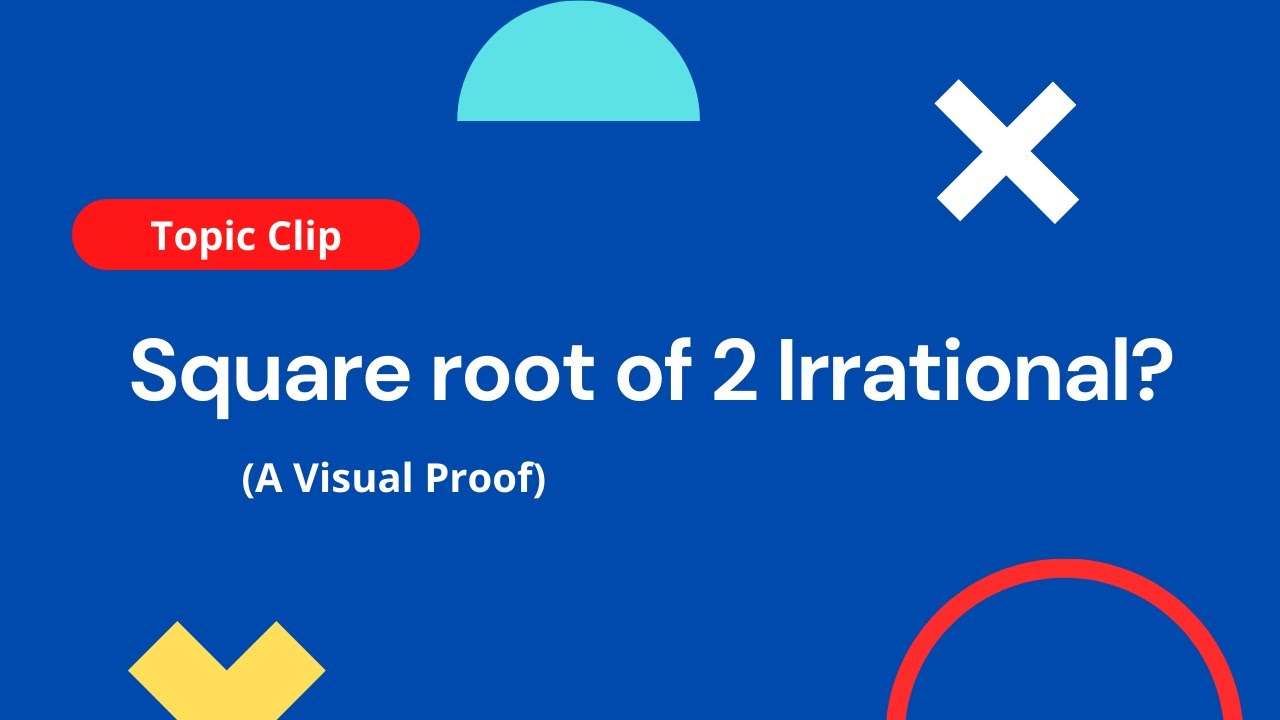 Proof - The Square root of Two is NOT Rational - YouTube