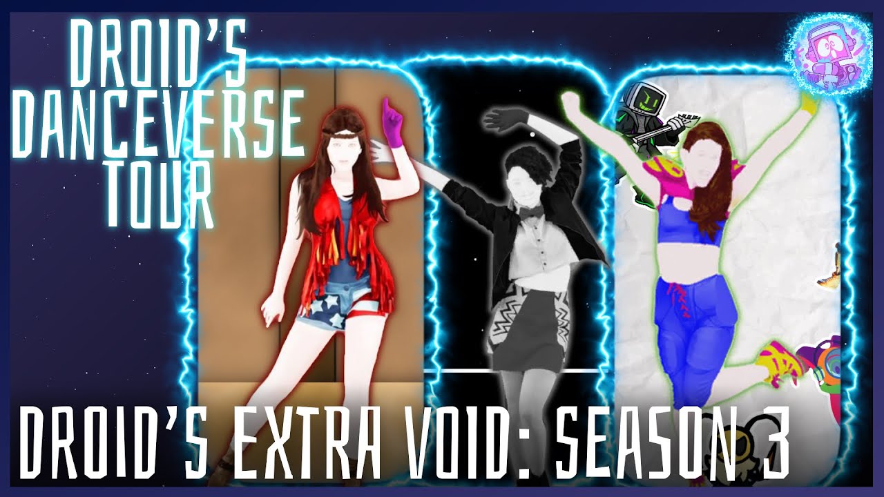 Droid’s Extra Void: Season 3 | Droid’s Danceverse Tour - YouTube