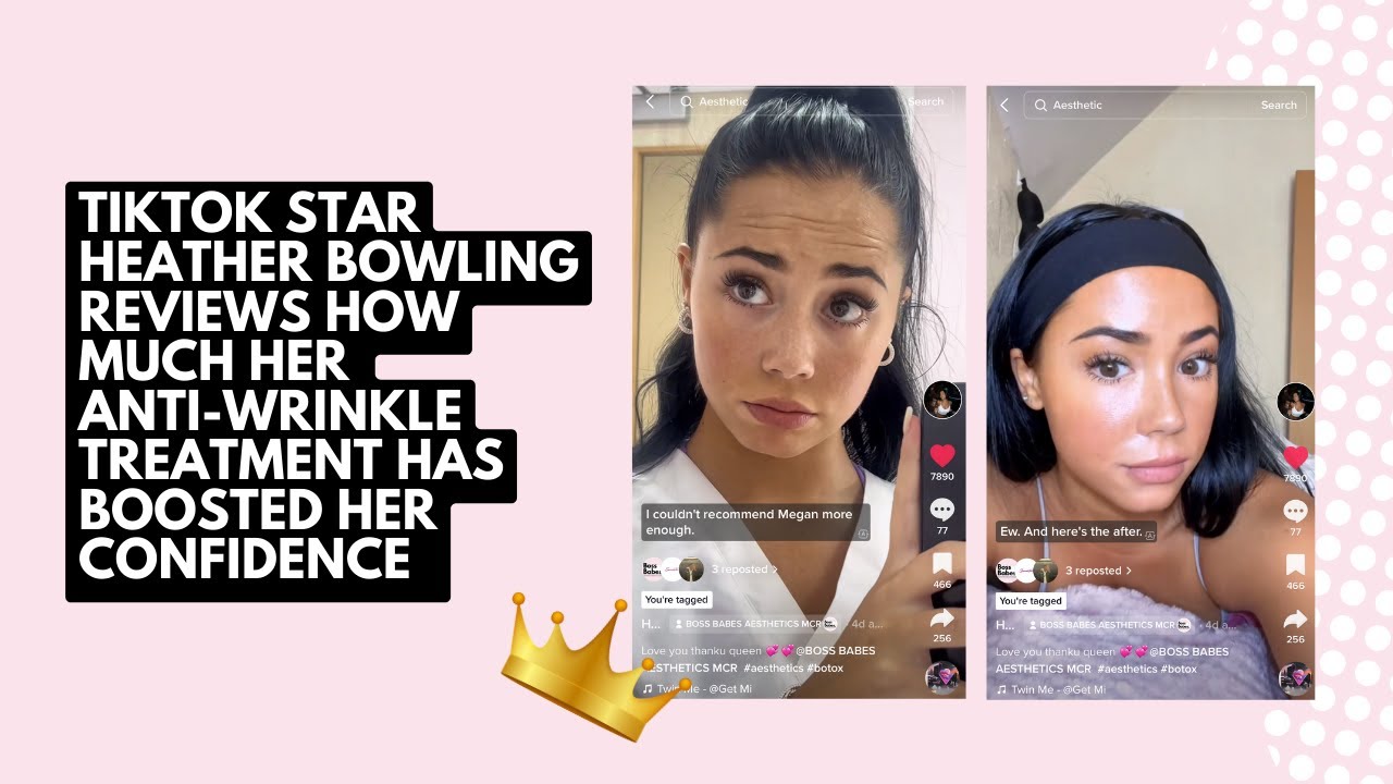 TIKTOK STAR HEATHER BOWLING REVIEWS HOW MUCH HER ANTI-WRINKLE TREATMENT ...