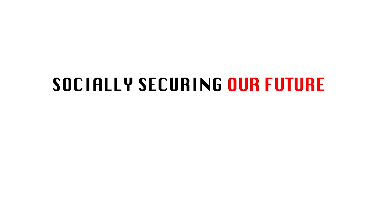 Socially Securing Our Future - YouTube