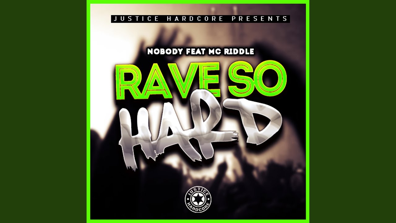 Rave So Hard (feat. MC Riddle) - YouTube