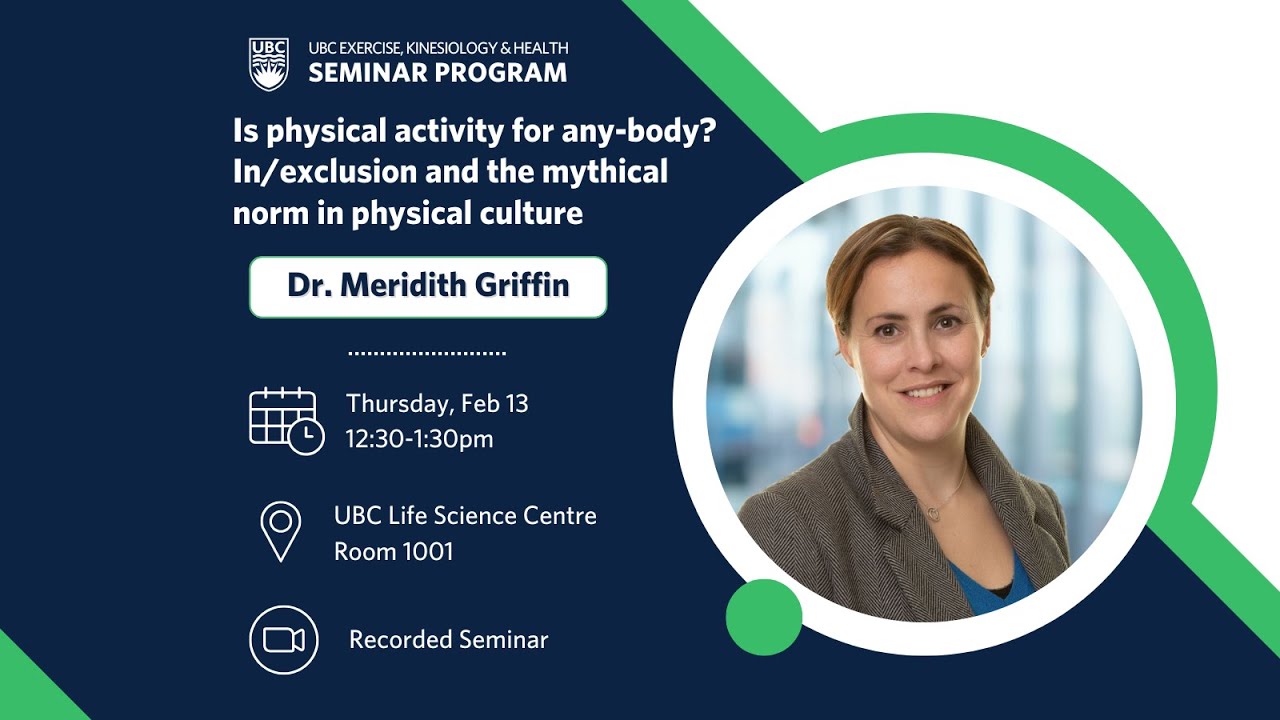 UBC KIN Seminar Program: Is physical activity for any-body? Dr ...