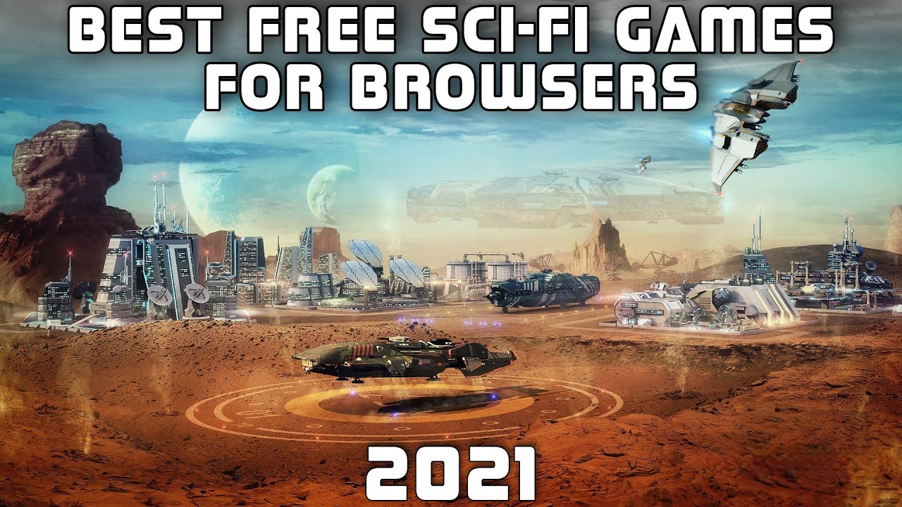 10 Best Free Sci-Fi Games for Browser 2021 | Games Puff - YouTube