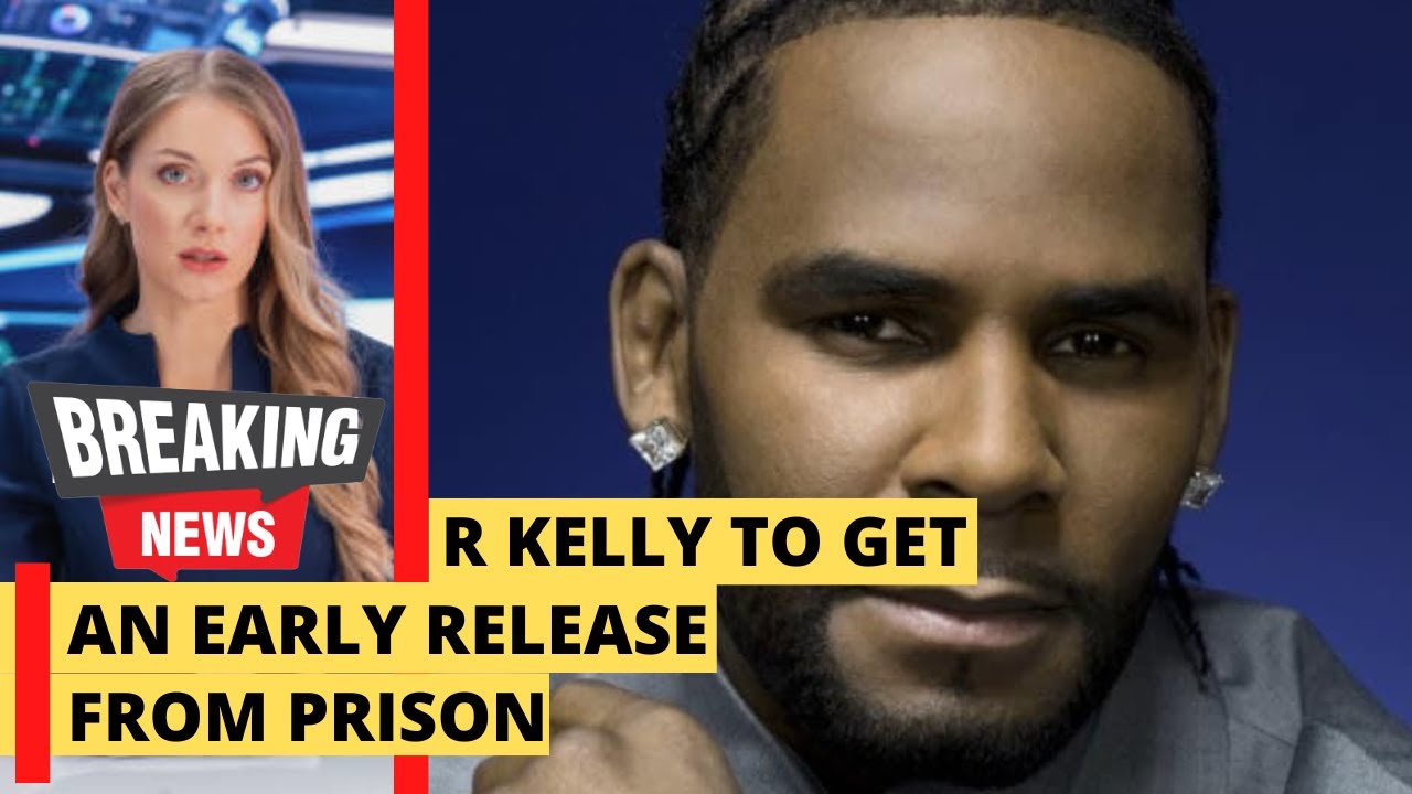 R Kelly to get an early release from prison - YouTube