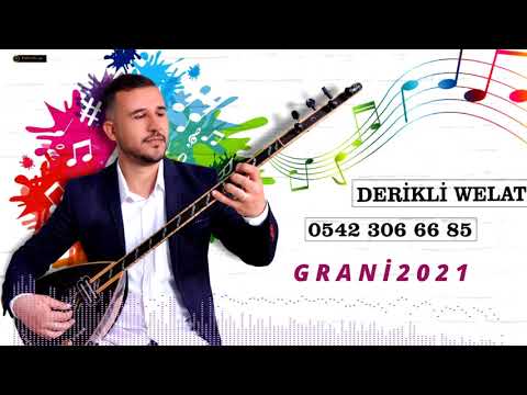 DERİKLİ WELAT GRANİ SAZ FUL VERSİON 2021