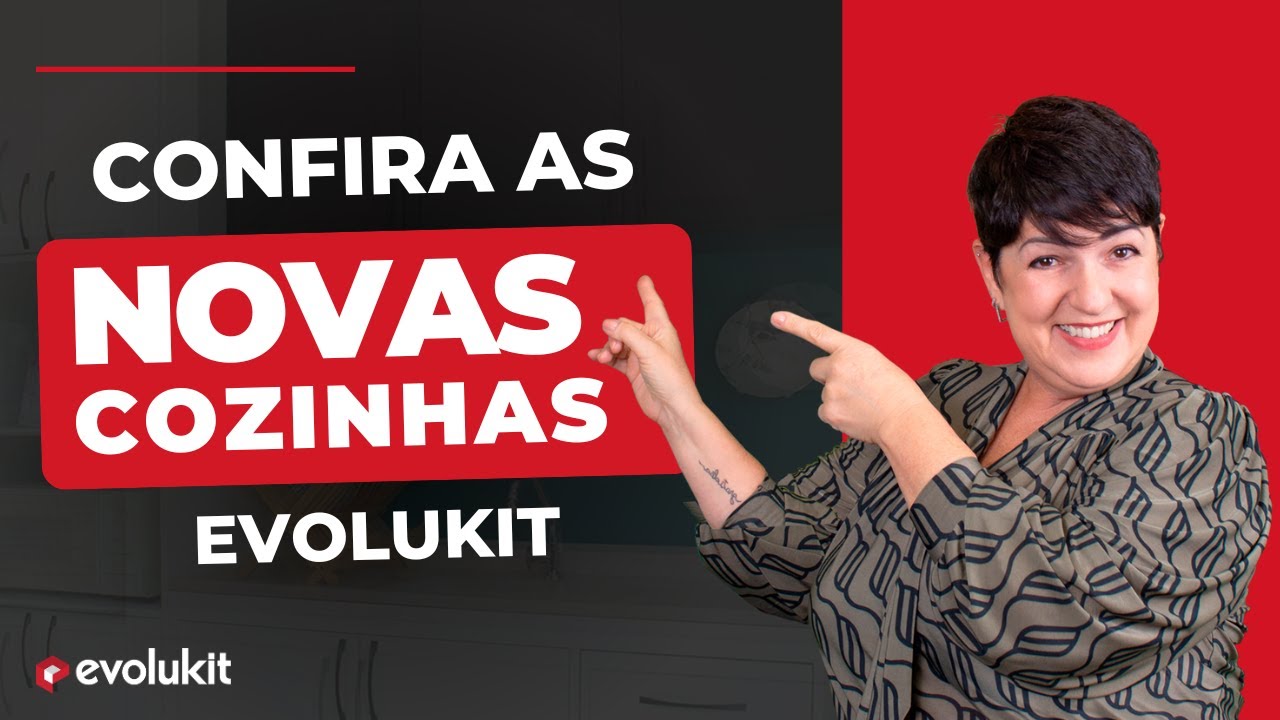 Confira as novas Cozinhas Evolukit - YouTube