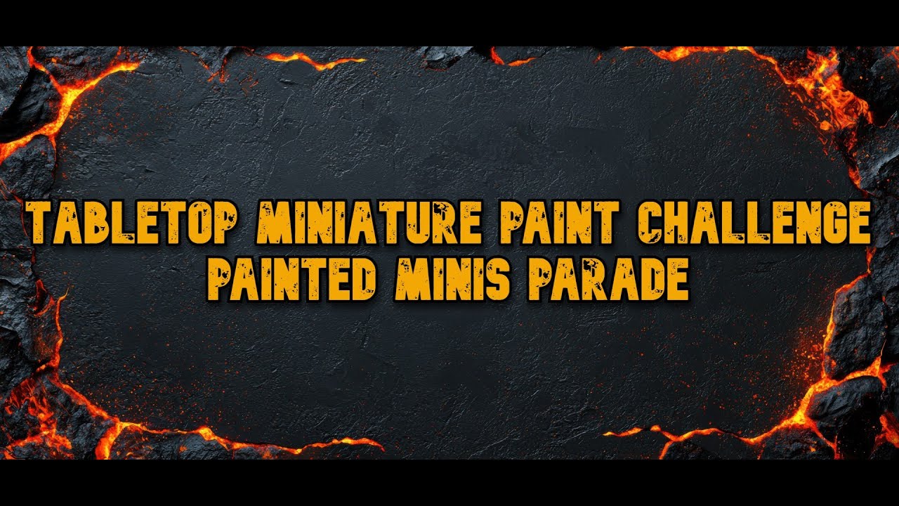 Tabletop Miniature Painting Challenge | 2025 | A Painted Tabletop ...