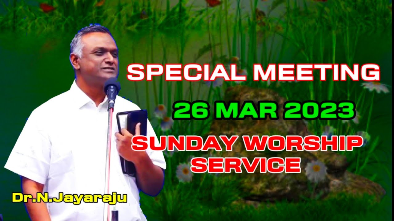 SUNDAY WORSHIP SERVICE || 26 MAR 2023 ||BRO.N.JAYARAJ HEBRON - YouTube