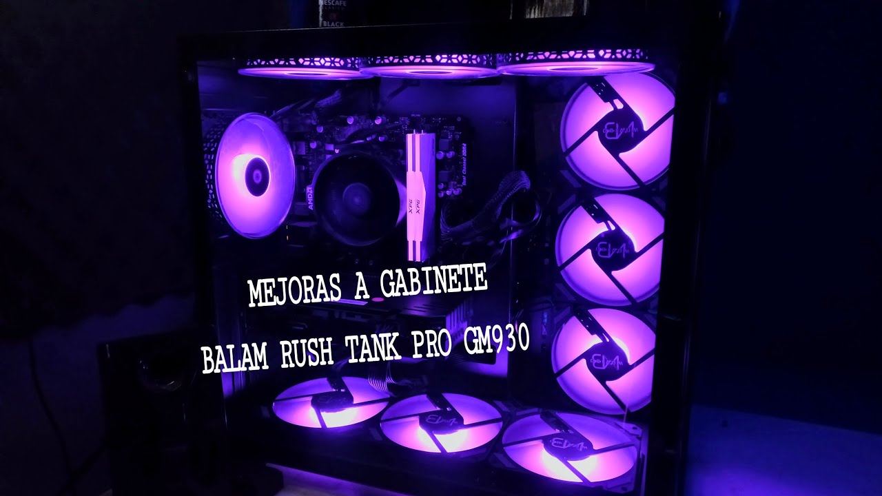 Gabinete BALAM RUSH TANK PRO GM930 | MEJORAS PARA 2024 - YouTube